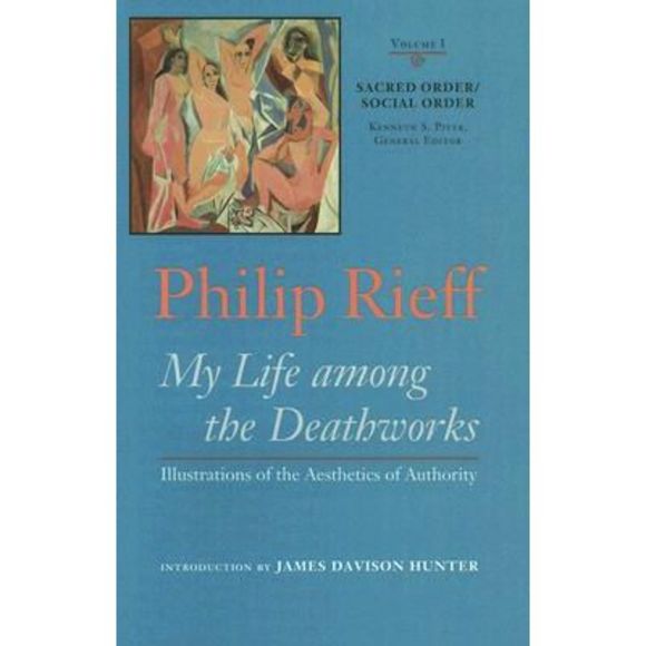 Philip Rieff | Other | Sacred Ordersocial Order My Life Among The ...